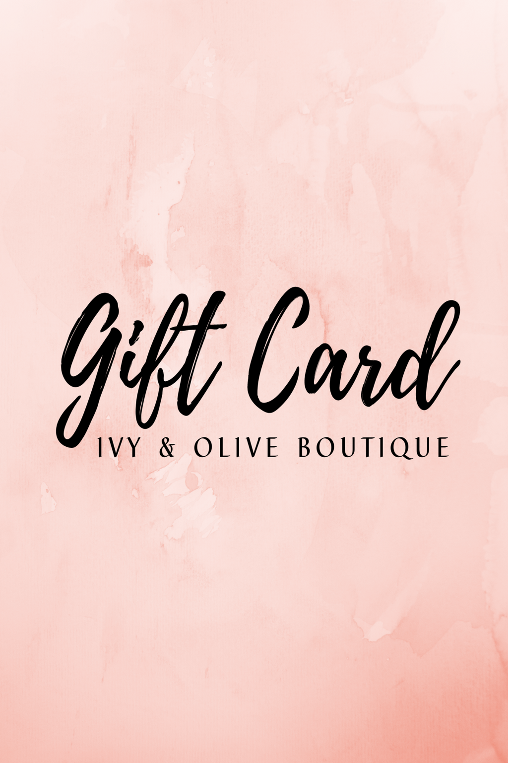 Ivy & Olive Virtual Gift Card – Ivy & Olive Boutique